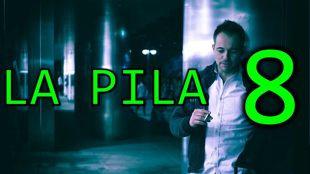 La Pila 8 - YouTube