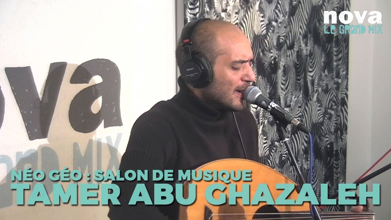 Tamer Abu Ghazaleh live dans le Salon de Musique de Néo Géo - Nova ...