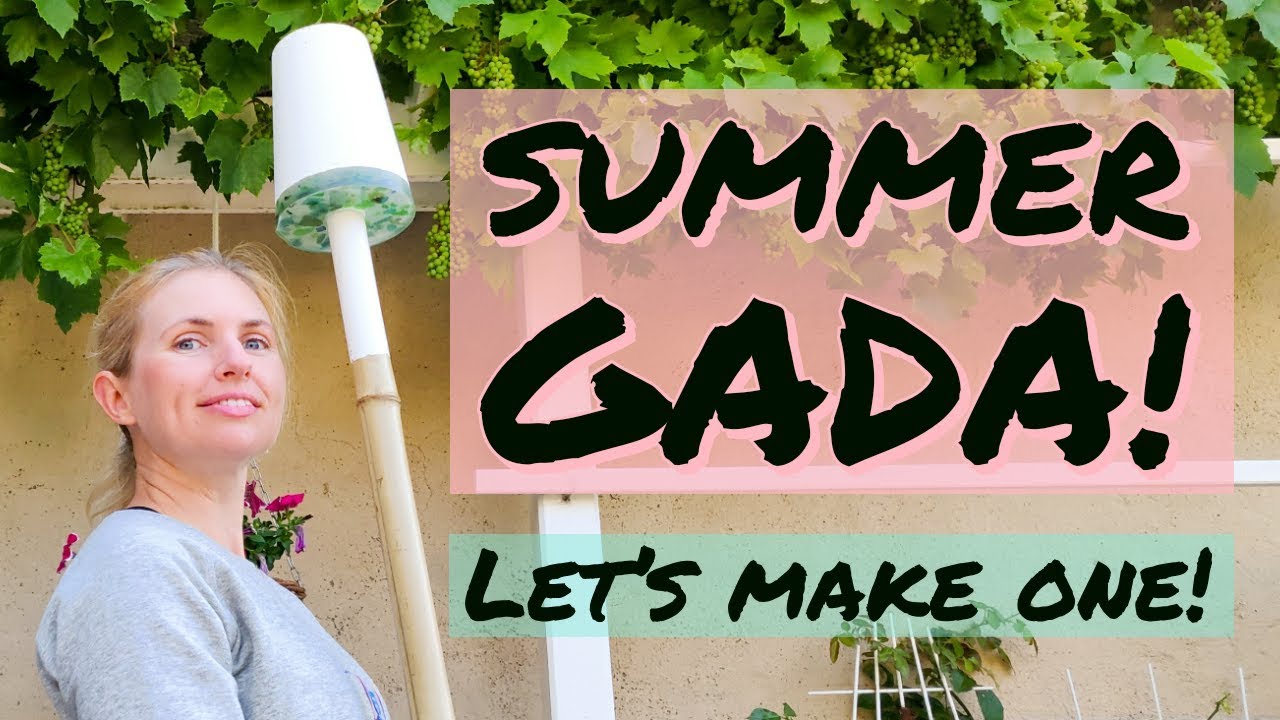 Summer gada - Let's make a gada! - YouTube