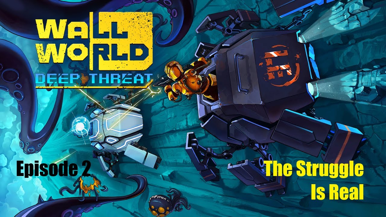 Wall World: Deep Threat | Ep2 | The Struggle Is Real - YouTube
