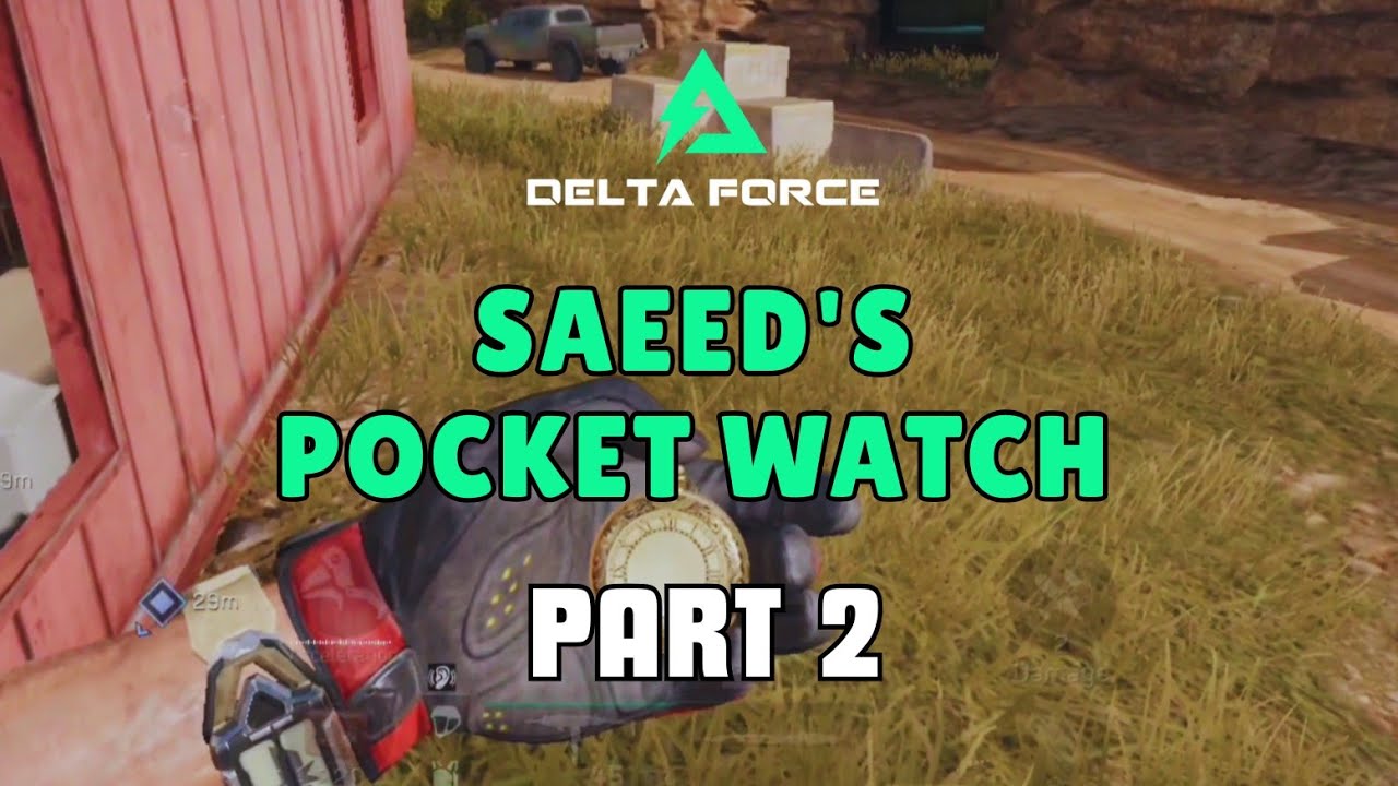 DELTA FORCE MOBILE 🖤 SAEED'S POCKET WATCH PART 2 - YouTube