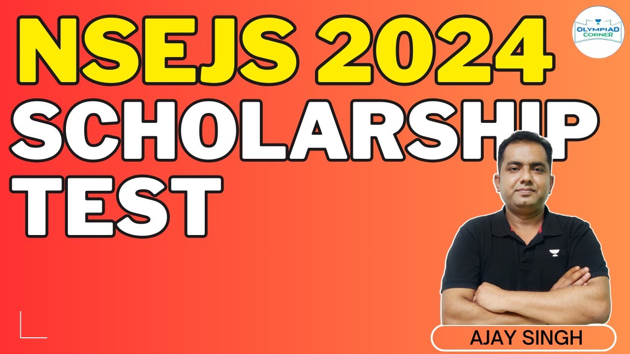 Free NSEJS Scholarship Test | NSEJS 2024 | Ajay Singh - YouTube