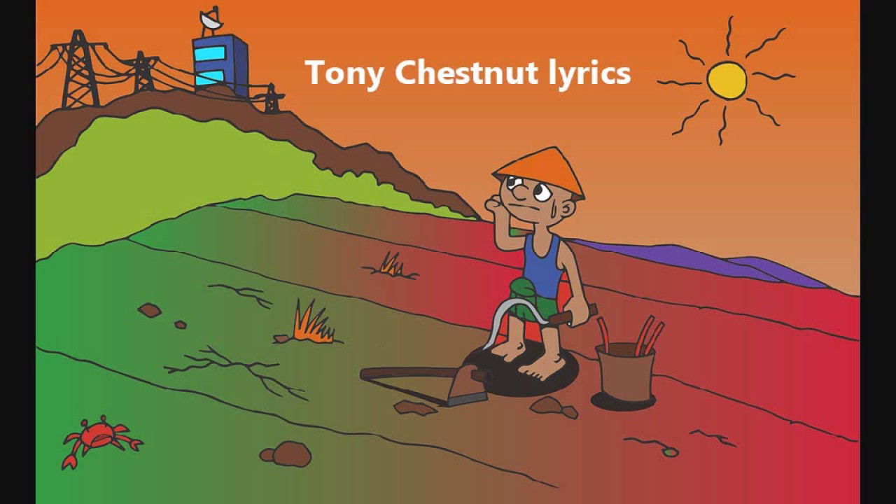Tony Chestnut Lyrics - YouTube