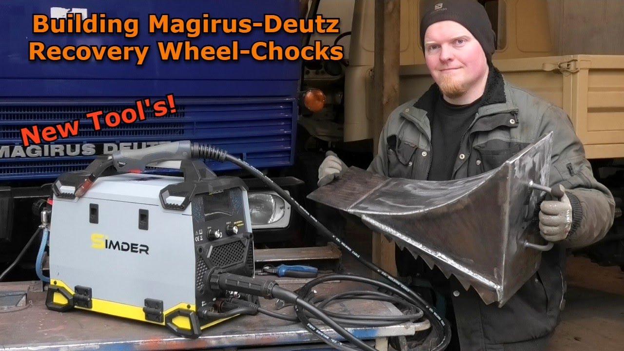 Building Big Wheel-Chocks for the Magirus - With Simder 10-in-1 Welder ...