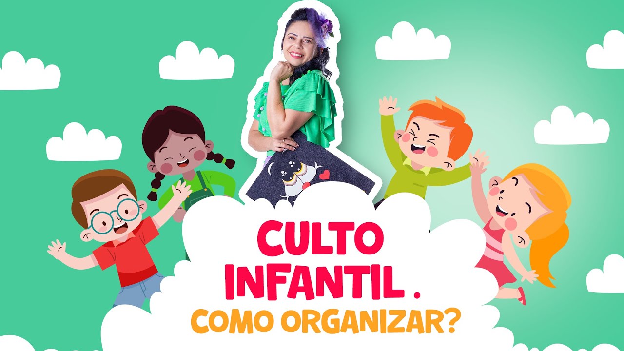 CULTO INFANTIL. Como organizar? - YouTube