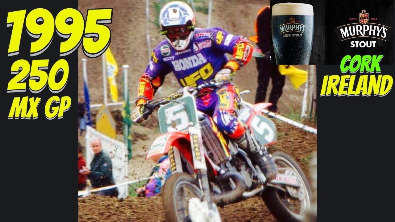1995 MOTOCROSS 250 GP - CORK IRELAND - ROUND 9 MXGP - YouTube