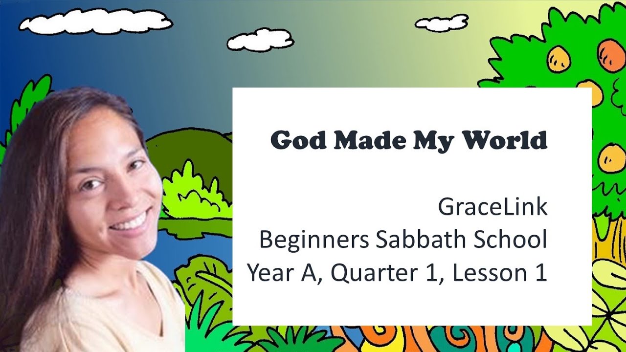 January God Made My World Beginners Sabbath School Lesson Year A ...