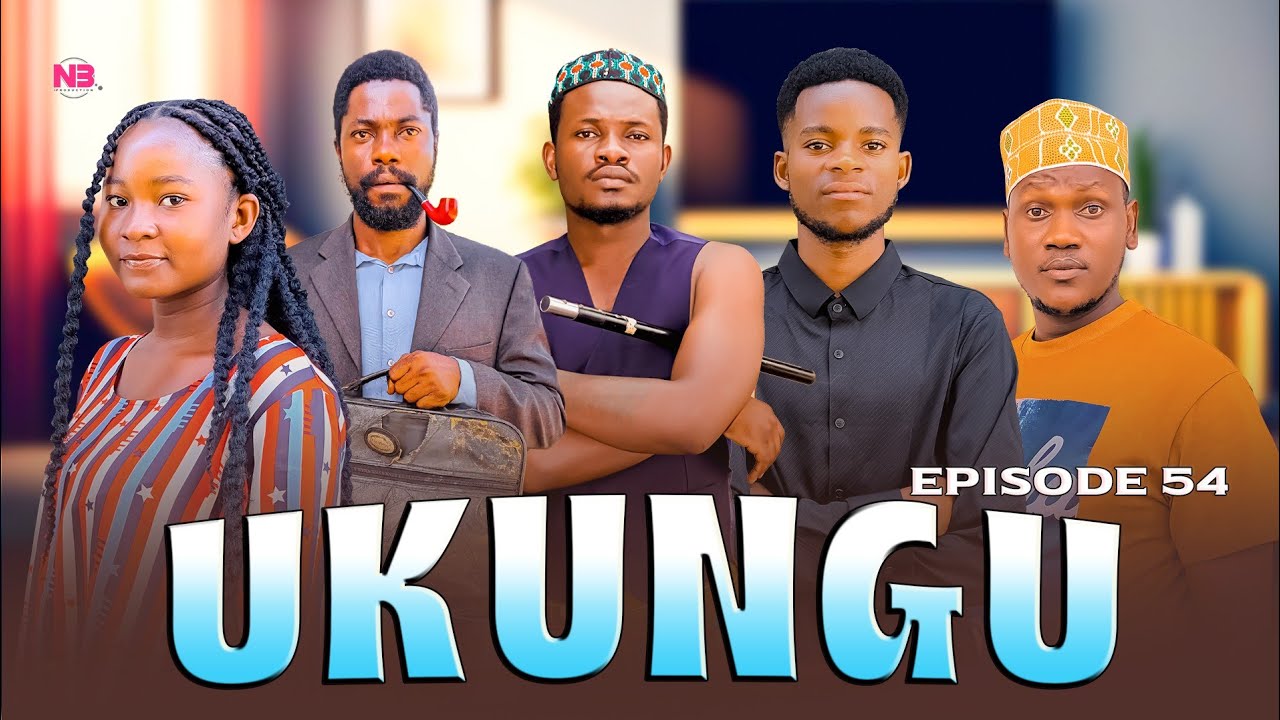 UKUNGU FULL EPISODE | 54 | - YouTube