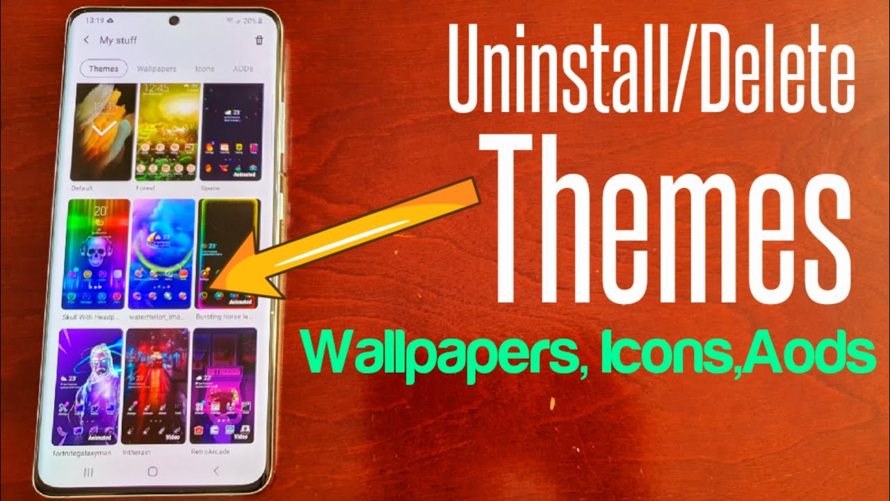 Samsung Galaxy S21 Ultra How To Delete Uninstall Downloaded Themes Wallpapers Icon Packs Aods samsung-galaxy-s21-ultra-how-to-delete-uninstall-downloaded-themes-wallpapers-icon-packs-aods