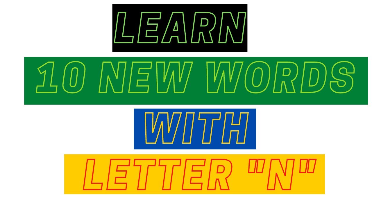 learn-10-new-words-with-letter-n-with-their-meaning-and-use-of-word-in