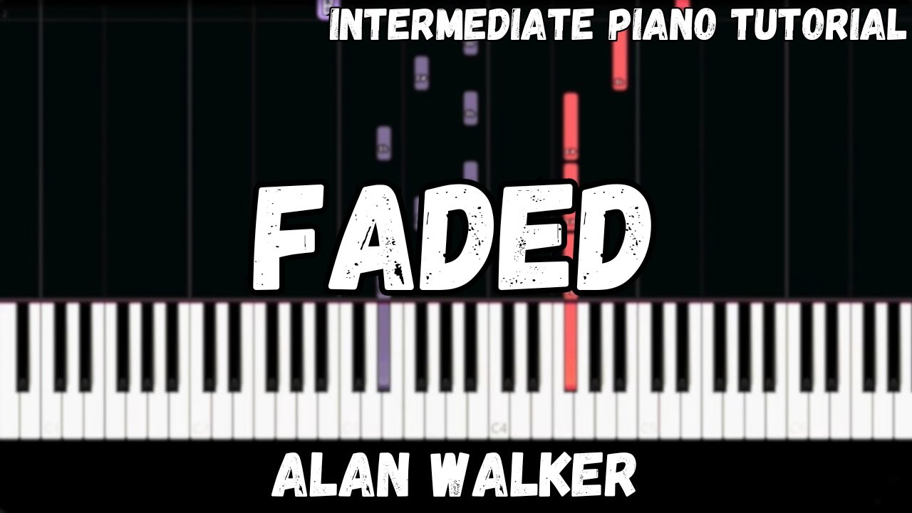 Alan Walker - Faded (Intermediate Piano Tutorial) - YouTube