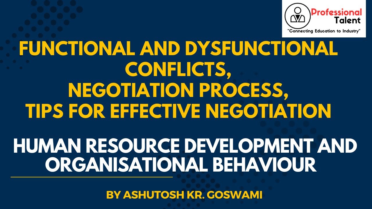 functional and dysfunctional conflict | negotiation process | tips for ...