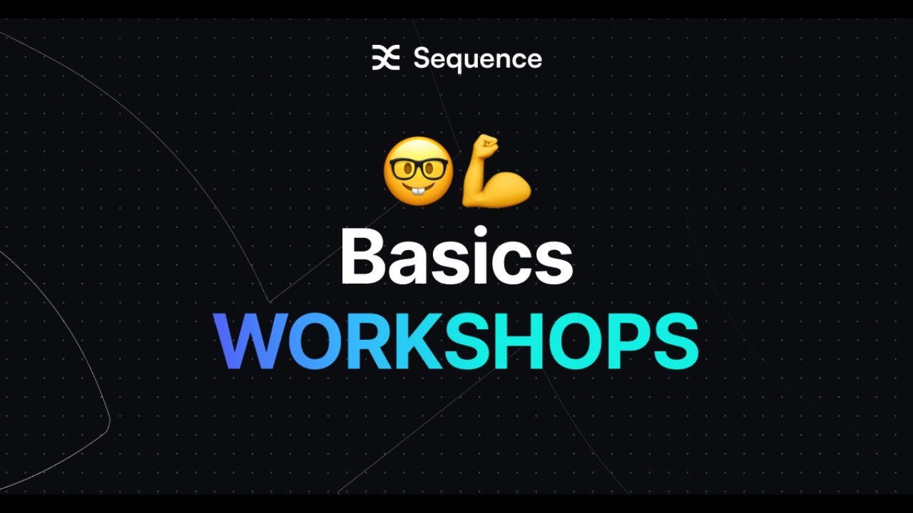 Sequence Zero to Sixty Basics Workshop - YouTube