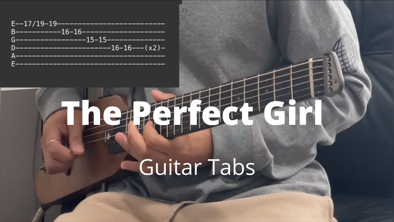 The Perfect Girl by Mareux | Guitar Tabs - YouTube