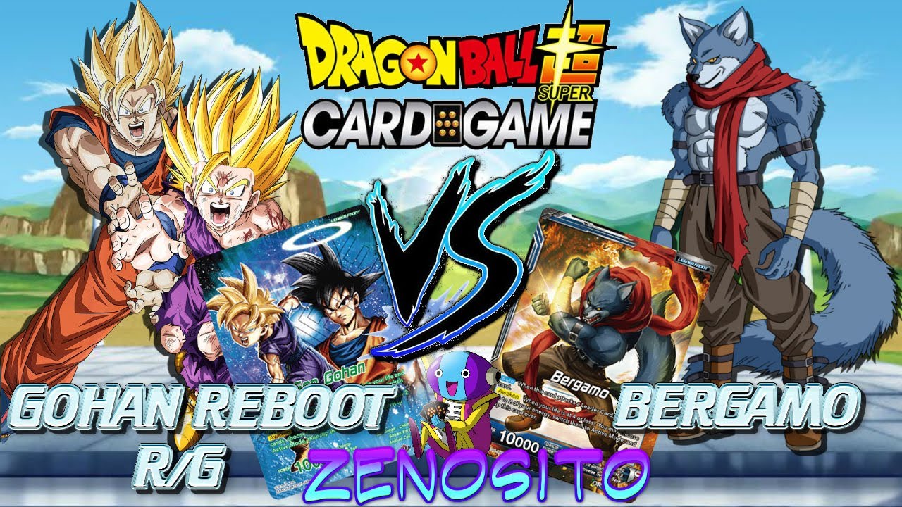 GAMEPLAY DBSCG #3 GOHAN REBOOT AGGRO VS BERGAMO - YouTube
