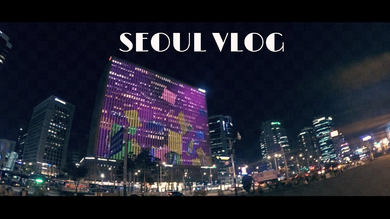 A Week in Seoul | Korea Travel Vlog | JK VLOGS - YouTube