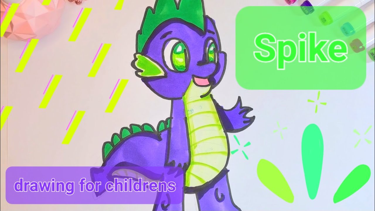 SPIKE//my little pony//drawing for children - YouTube