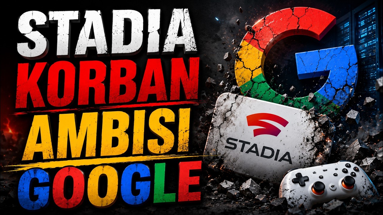 Google Stadia: Teknologi Masa Depan yang Dihancurkan oleh Google ...