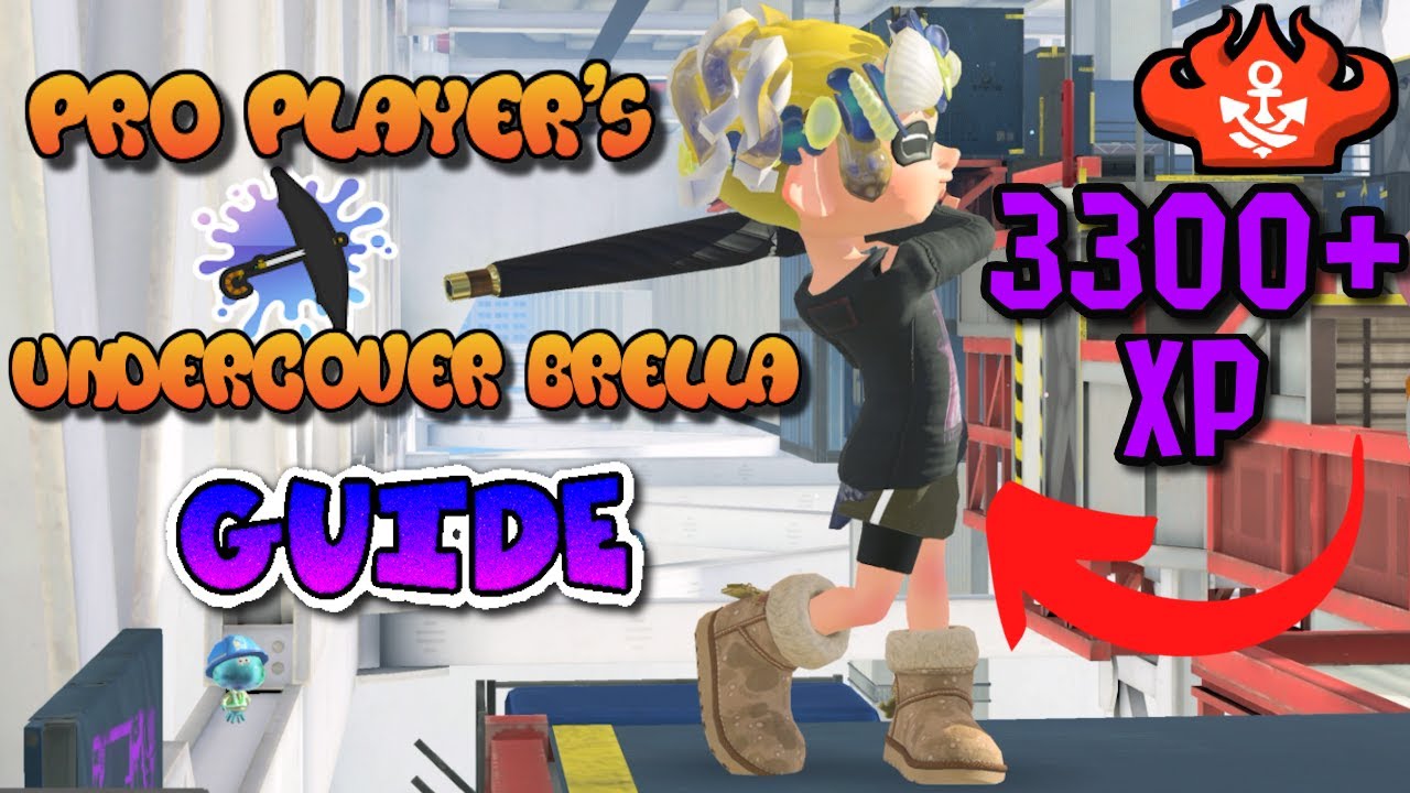 A Pro's Player's Guide to Mastering Undercover Brella (Splatoon 3 ...