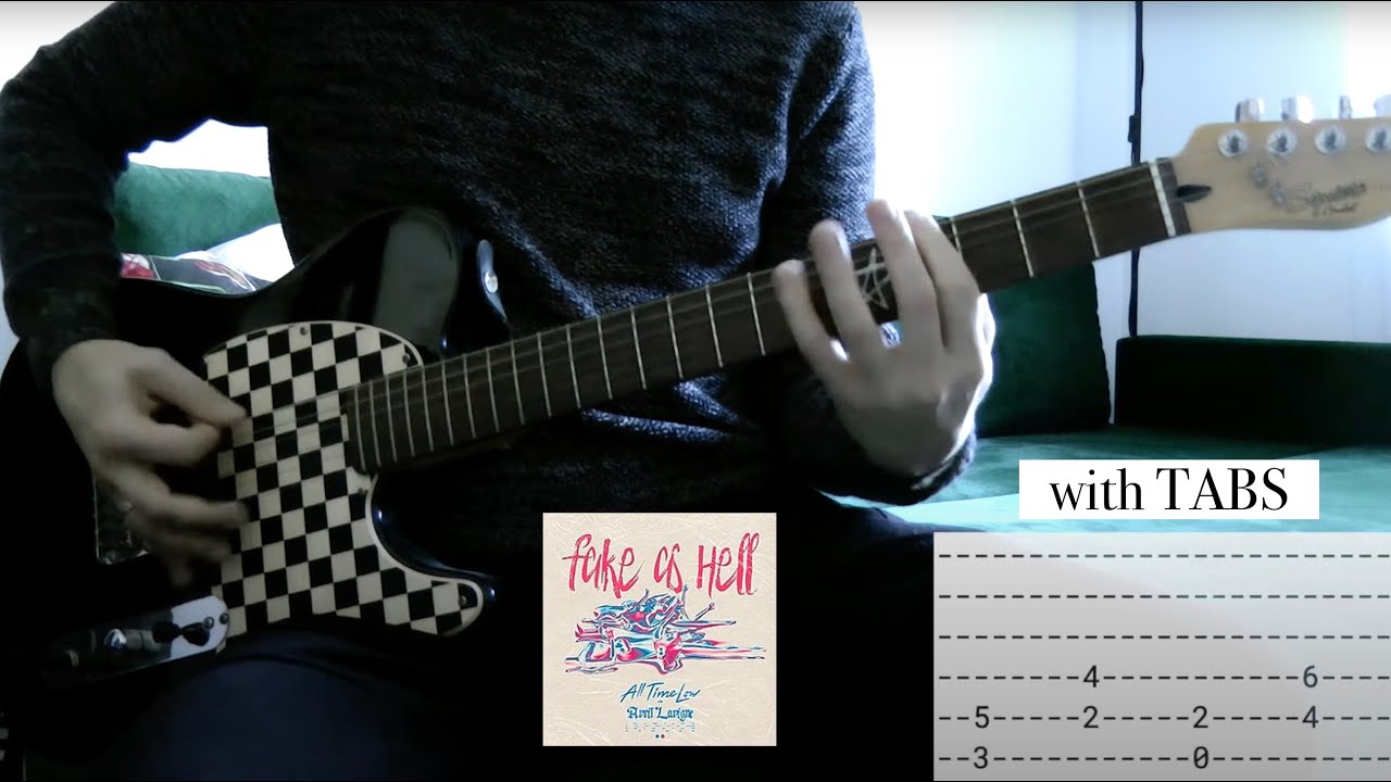 All Time Low ft. Avril Lavigne - Fake as Hell [Guitar Cover with TABS ...