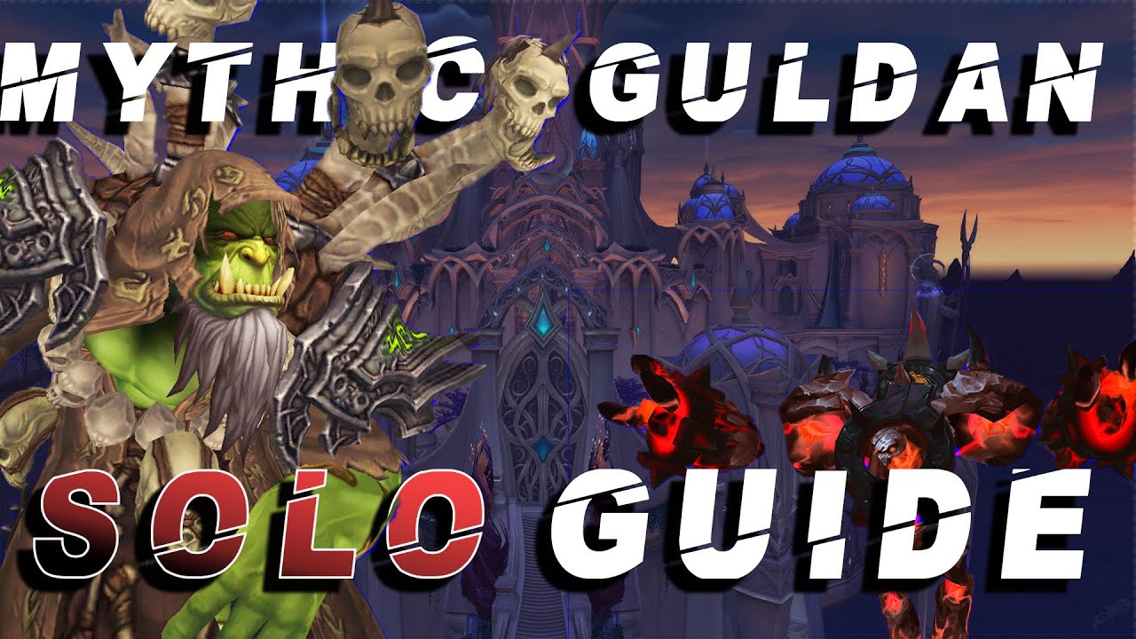 How to Solo MYTHIC Gul'dan for the Hellfire Infernal - Mount farming guide - YouTube