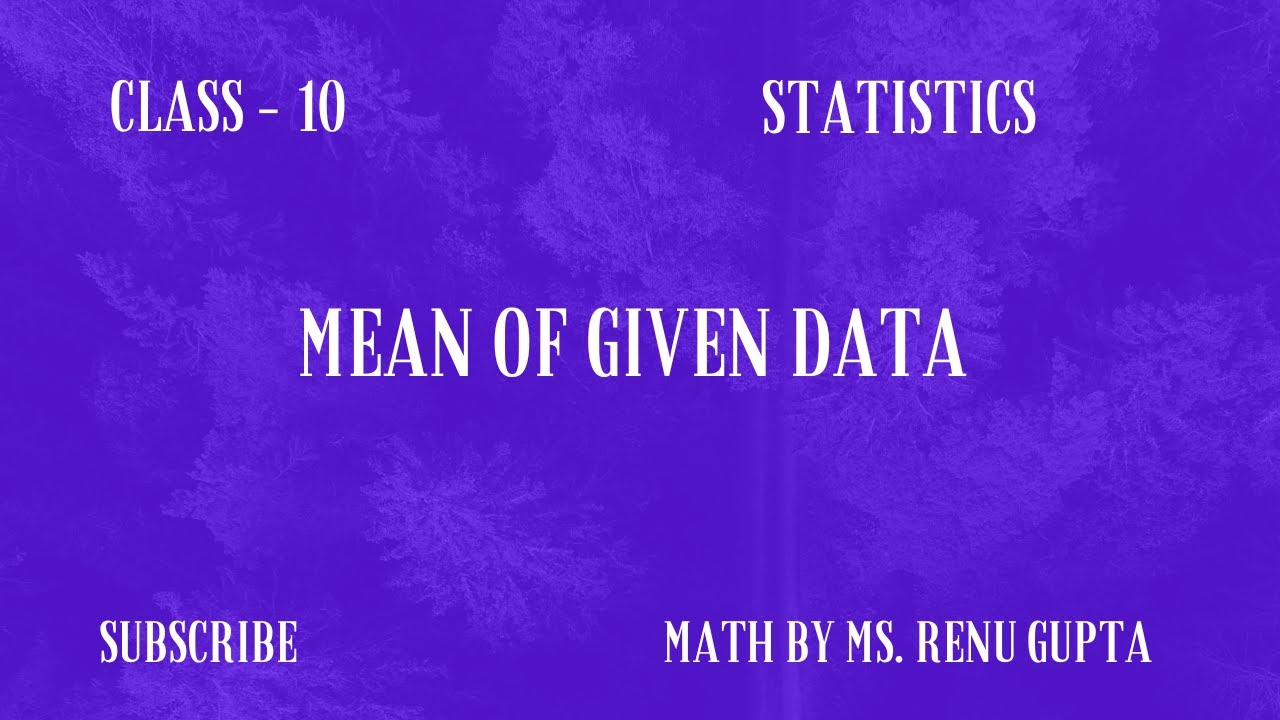 Class 10 || Mean of given data|| Math || Statistics - YouTube