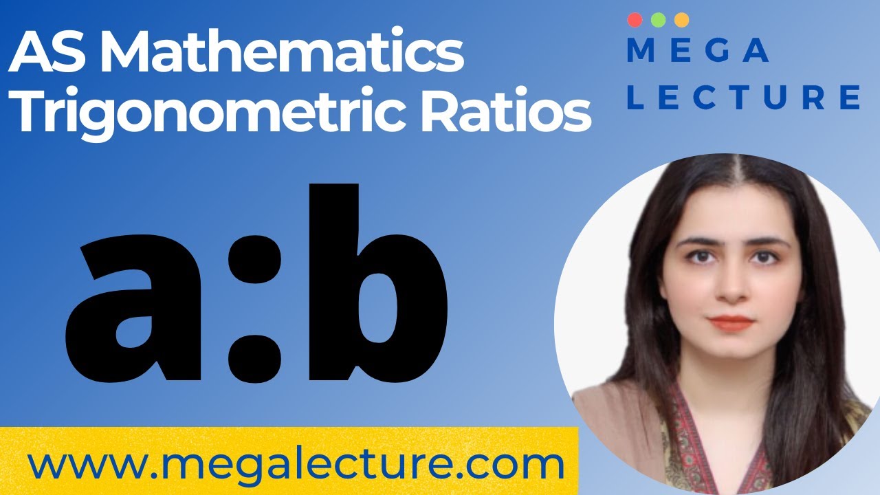 AS Mathematics - Trigonometric Ratios - 9709 - A Level Maths - YouTube