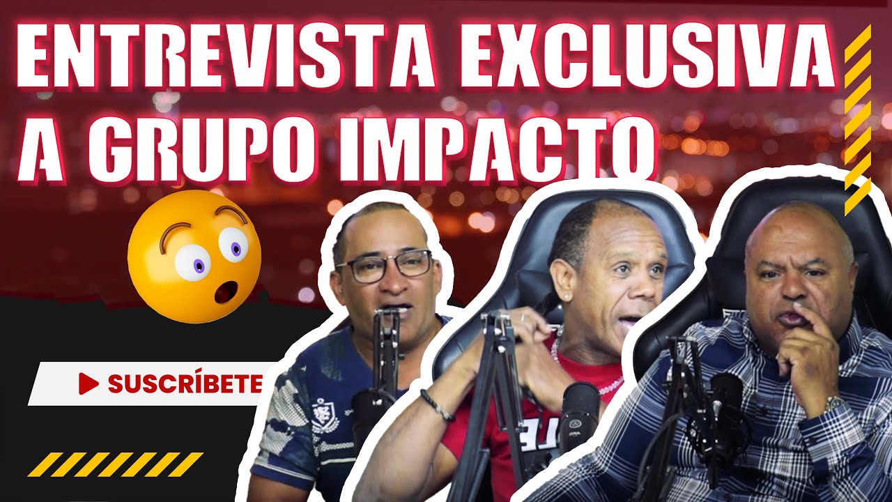 Integrantes del Grupo Impacto revelan sus mejores y más tristes ...
