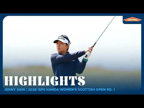 Jenny Shin Highlights | 2026 ISPS HANDA Women's Scottish Open Rd. 1