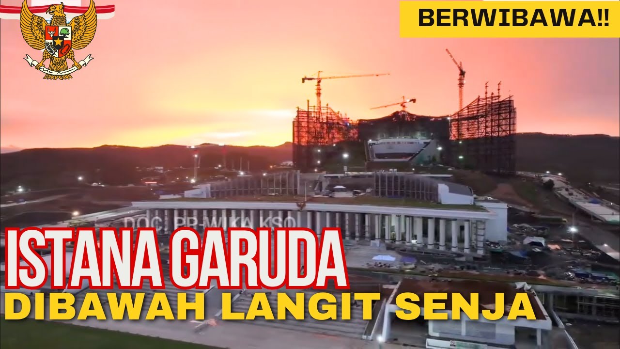 Bikin Merinding! Senja Di IKN: Istana Garuda Memancarkan Wibawa Di ...