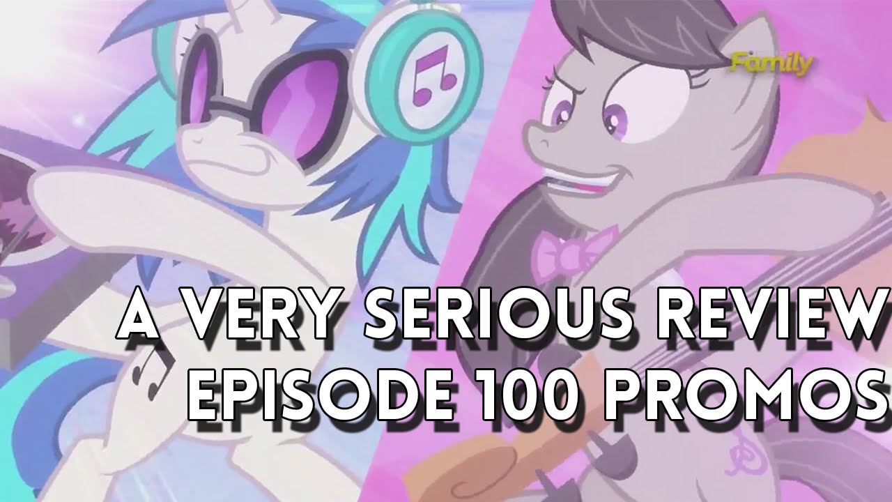 A Very Serious Review- My Little Pony- Episode 100- Slice of Life ...