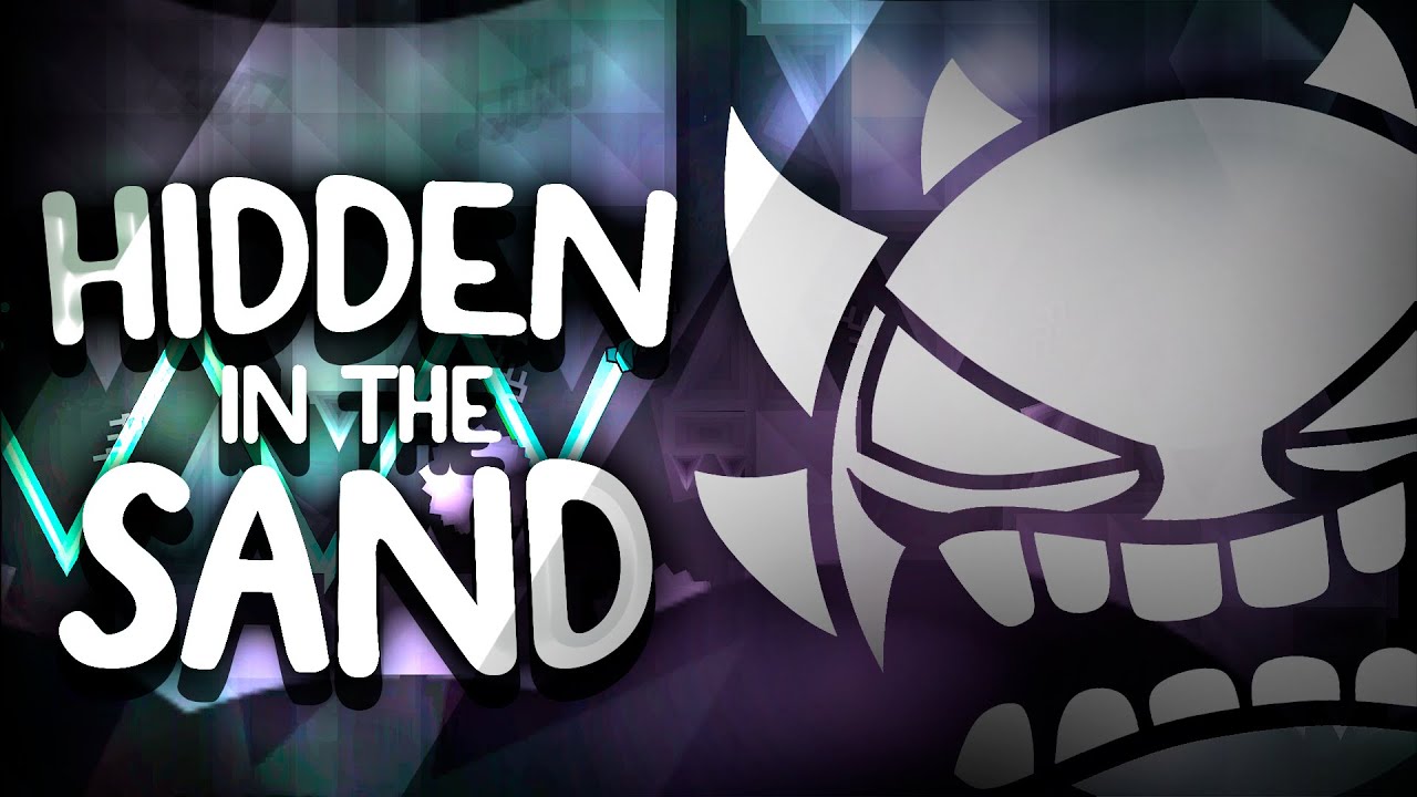 “HIDDEN IN THE SAND” 100% [EXTREME DEMON] (Geometry Dash) - YouTube