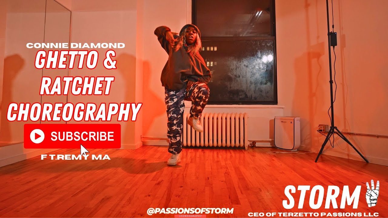 GHETTO & RACHET- CONNIE DIAMOND + REMY MA| STORM'S CHOREOGRAPHY - YouTube
