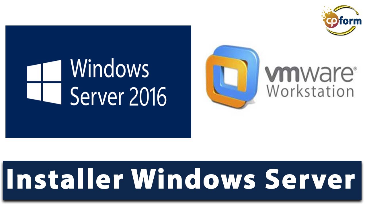 Leçon 01 - Installation de Windows Server sur VMware Workstation ...