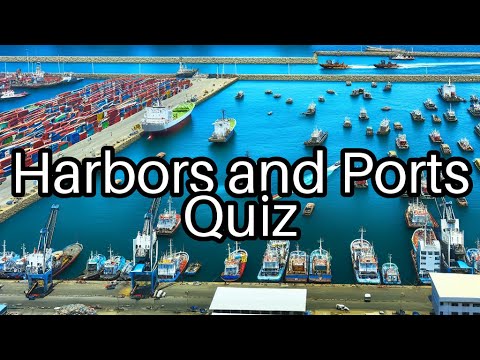 Test Your Knowledge of Famous Ports and Harbors! 🌊 Can You Score 100% ...