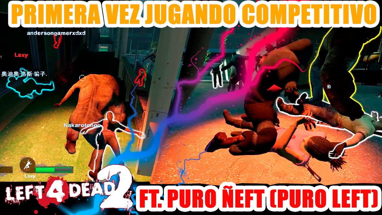 PRIMERA VEZ JUGANDO COMPETITIVO DE LEFT 4 DEAD 2 CONTRA EL TEAM DE PURO ...