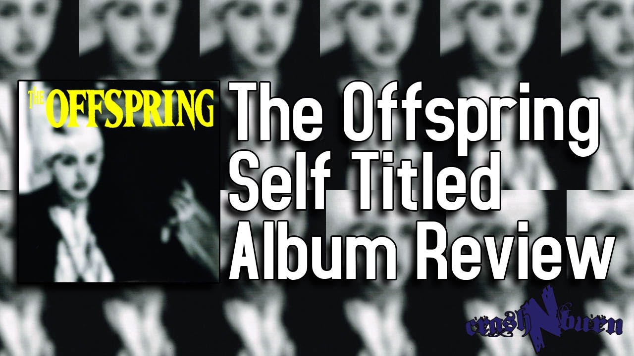 The Offsprings First Album Is A Lot Like Metallica's First Album ...