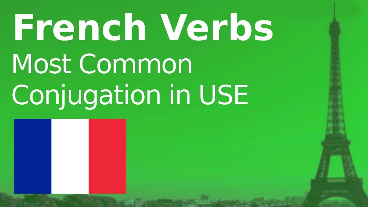 French Verbs Most Common Conjugation In Sentences YouTube french-verbs-most-common-conjugation-in-sentences-youtube