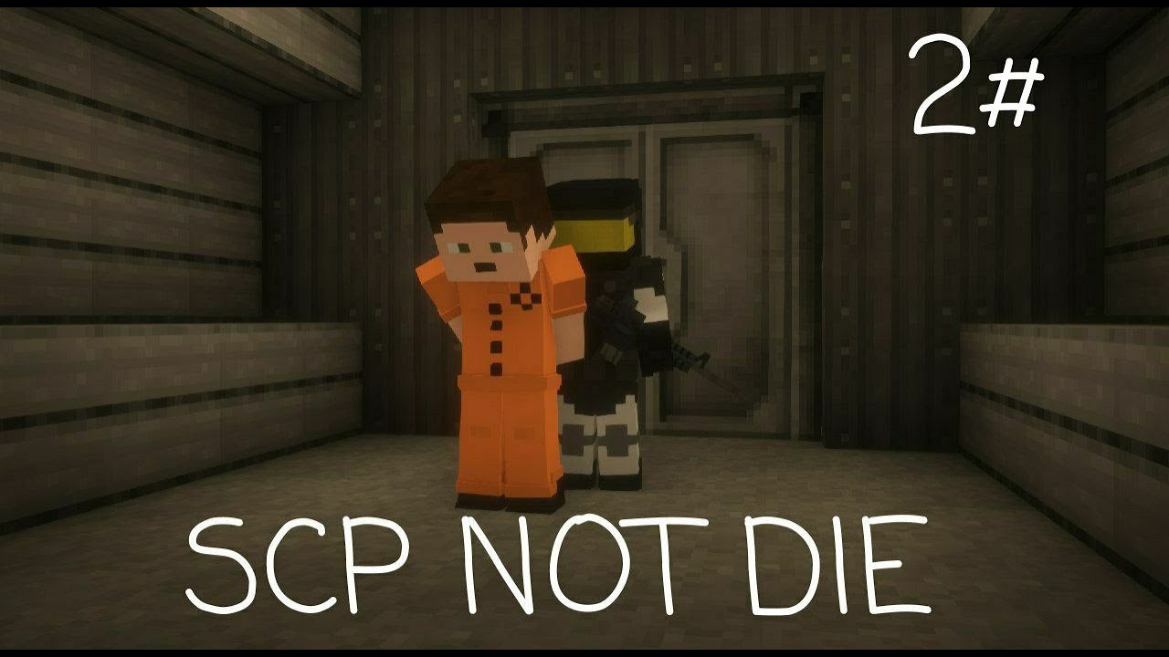 SCP NOT DIE - ЭПИЗОД ВТОРОЙ "ЗАДАНИЕ" - YouTube