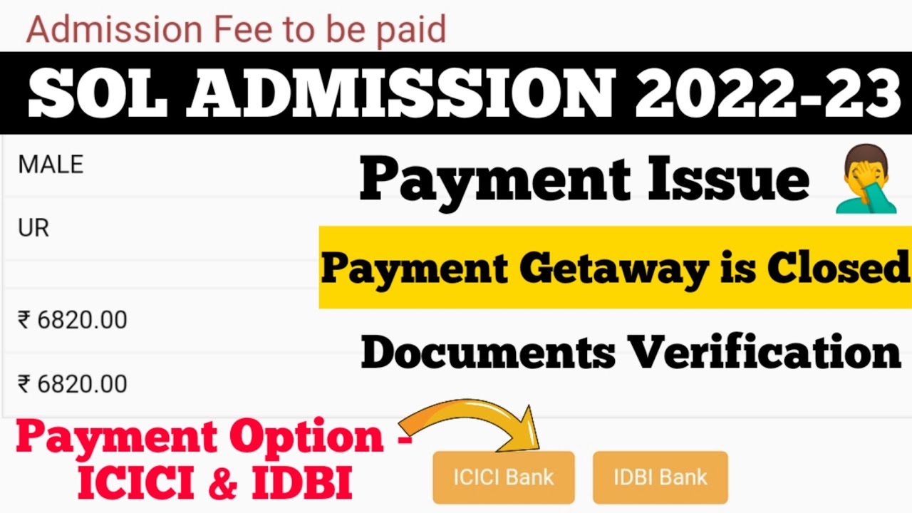 SOL ADMISSION 2022 | Sol admission Payment Issue🤦‍♂️ | ICICI & IDBI ...