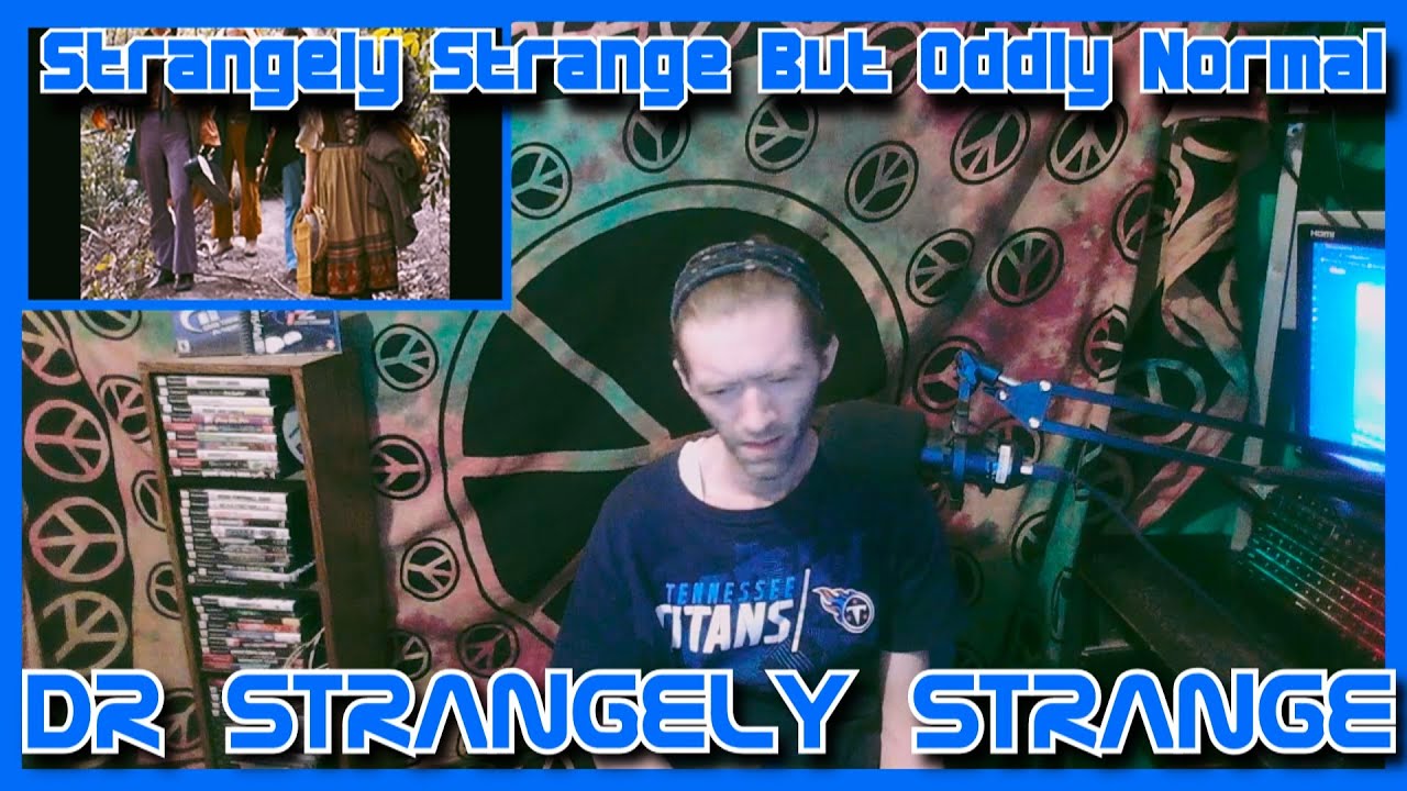 Strangely Strange But Oddly Normal- Dr Strangely Strange (Reaction ...