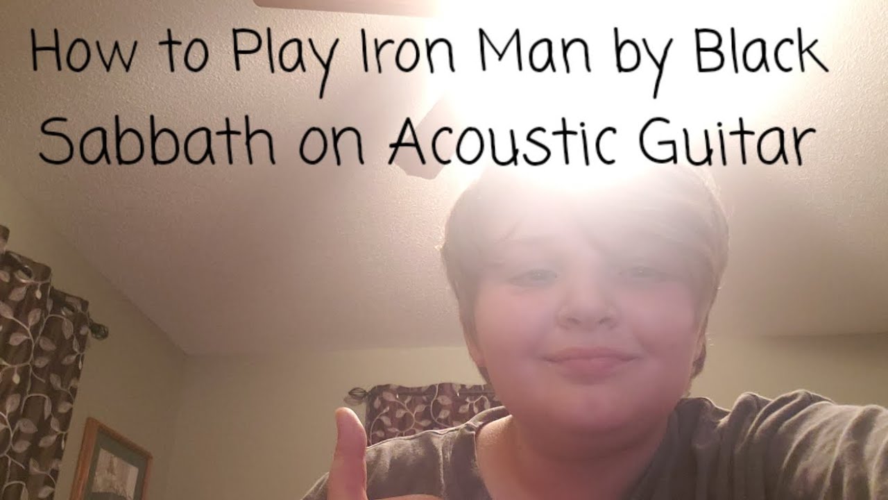 How to Play Iron Man by Black Sabbath on Acoustic Guitar - YouTube