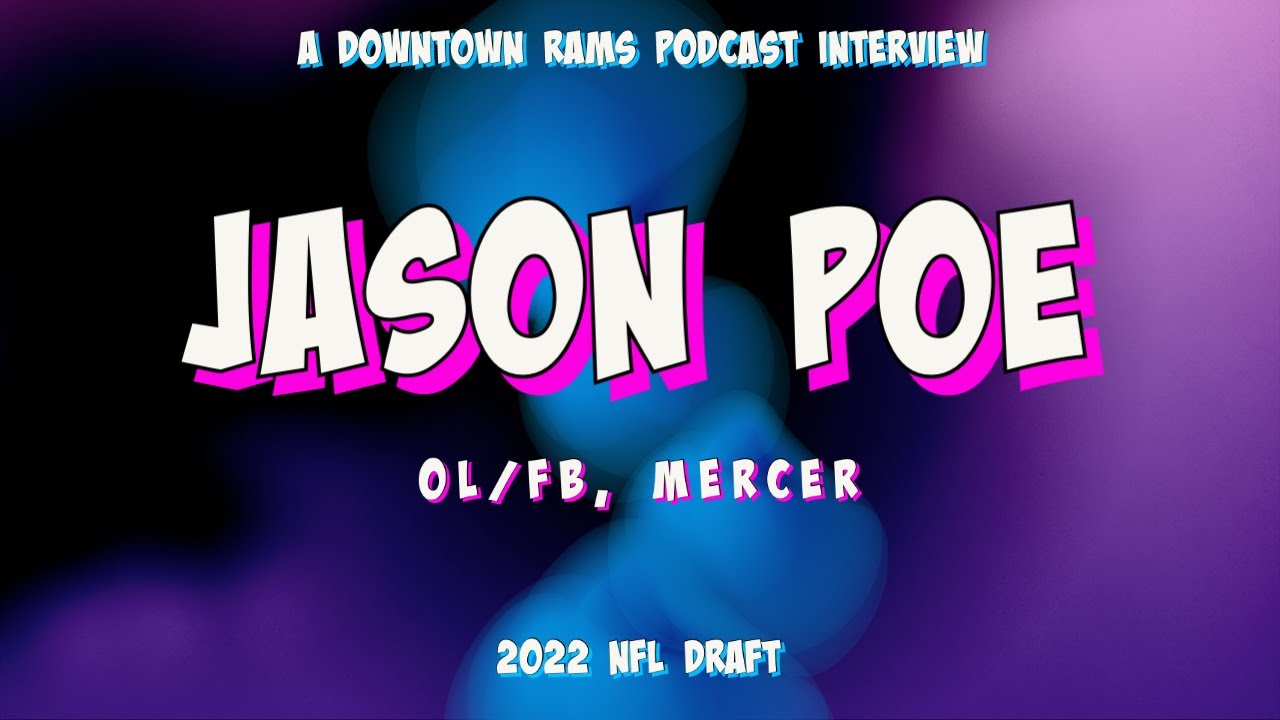 Downtown Rams 2022 NFL Draft Prospect Interview - Jason Poe, OL/FB ...