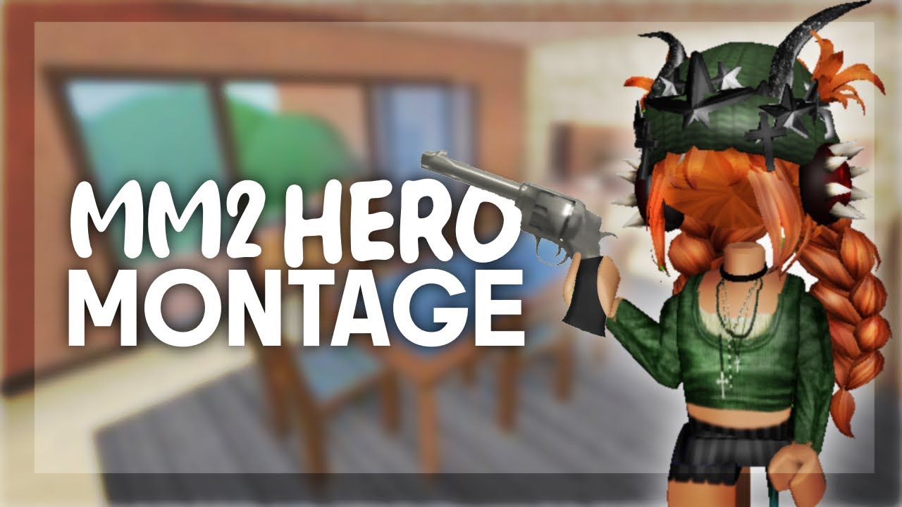 MM2 HERO MONTAGE (Murder Mystery 2) - YouTube