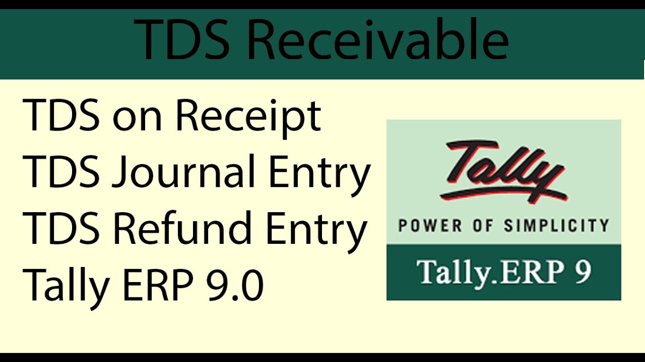 Tally ERP | TDS on receipt | TDS Journal Entry in Tally - YouTube