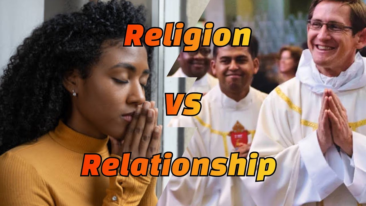 Religion vs. Relationship: What’s the difference? #religion # ...