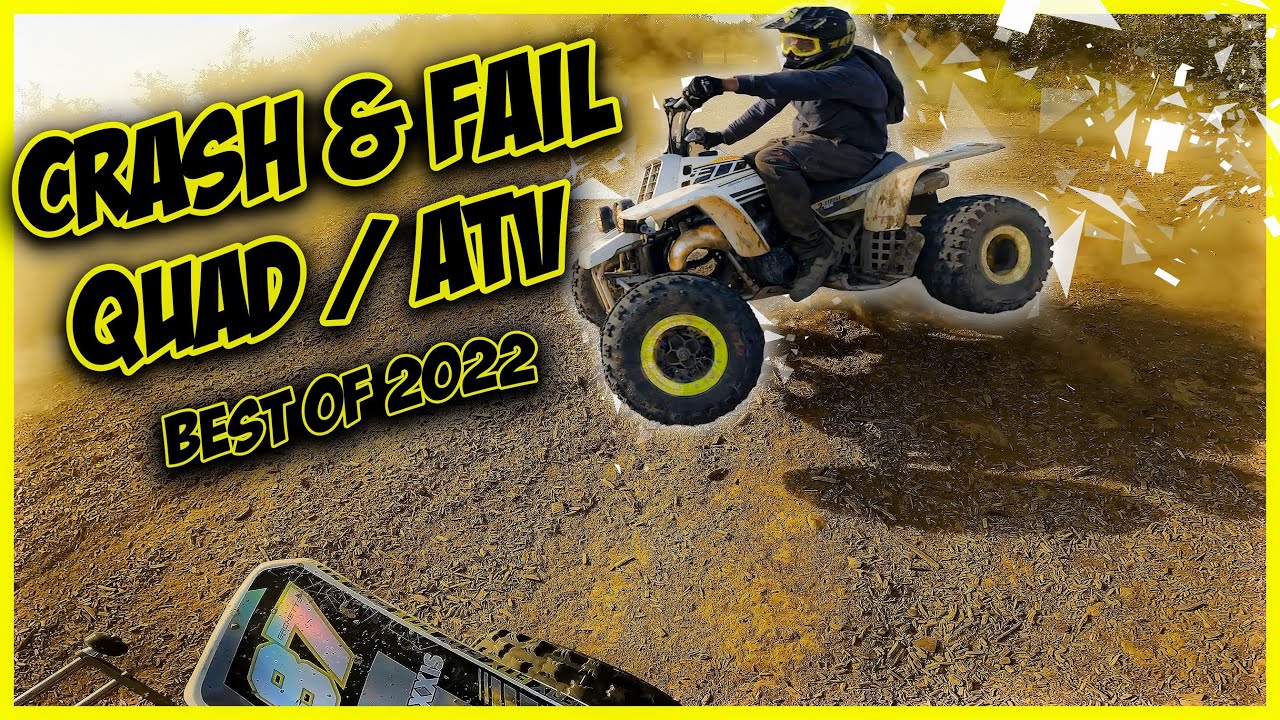 CRASH AND FAIL QUAD 2022 : LE BEST OF DE L'ANNÉE 🔥👌 - YouTube