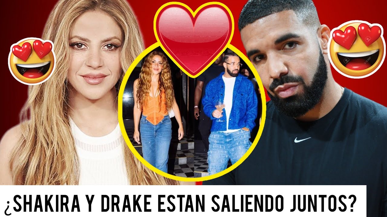 Shakira y Drake, ¿la nueva pareja del año? / ¿Es una distracción para ...