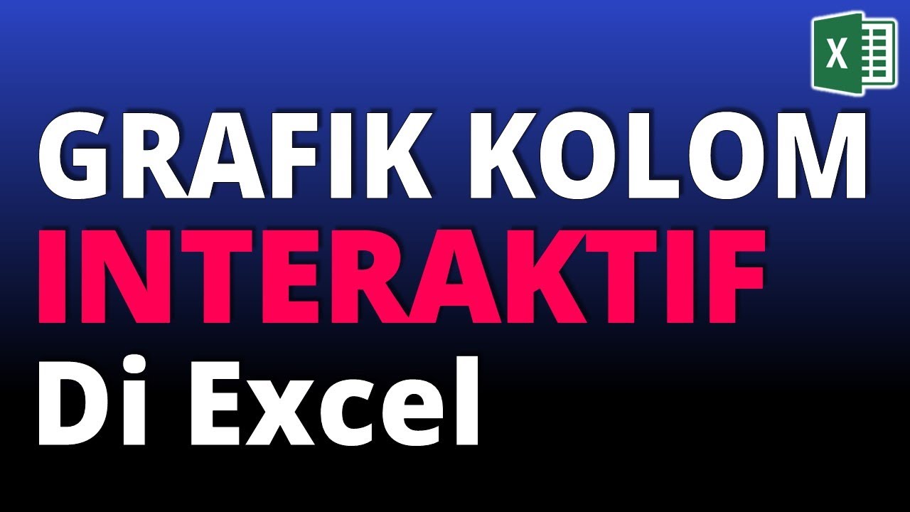 MEMBUAT GRAFIK KOLOM INTERAKTIF KEREN DI EXCEL | EXCEL CHARTS - YouTube