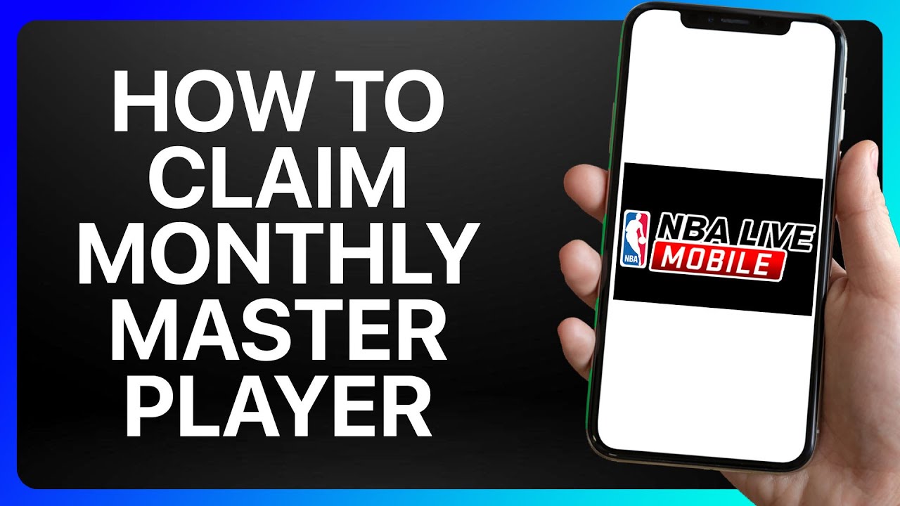How To Claim Monthly Master Player In NBA Live Mobile Tutorial - YouTube